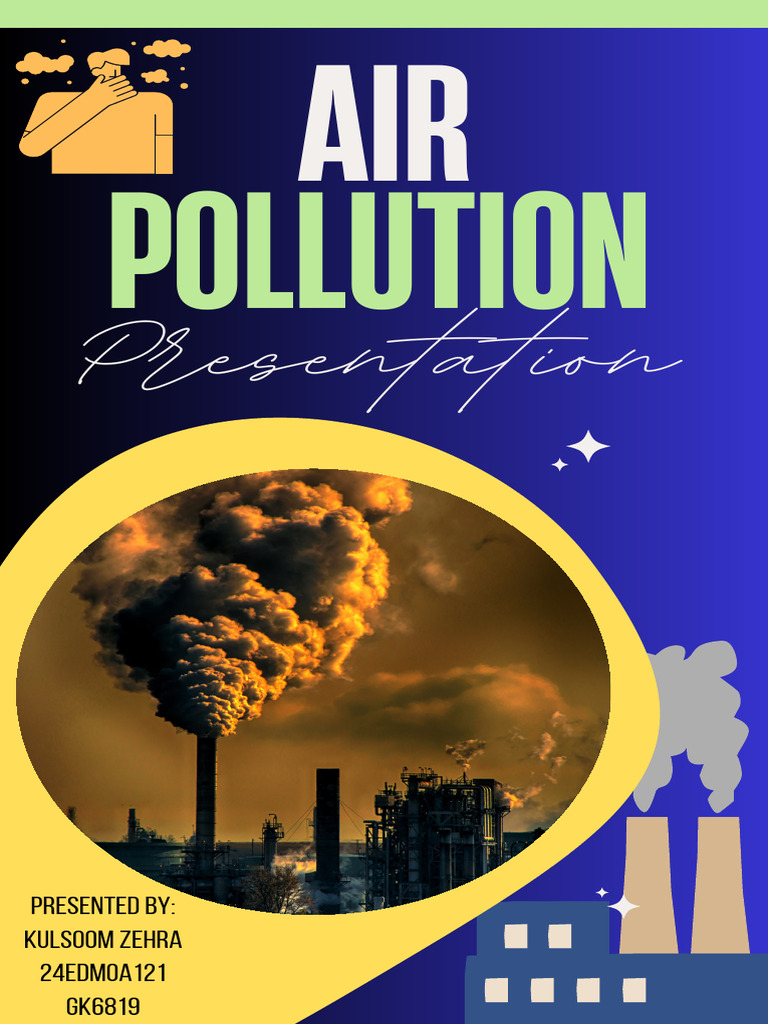 Air Pollution Presentation | PDF | Air Pollution | Particulates