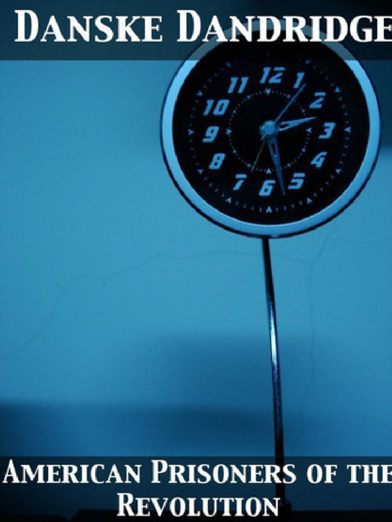 American Prisoners of The Revolution | PDF | Ships | Shipbuilding