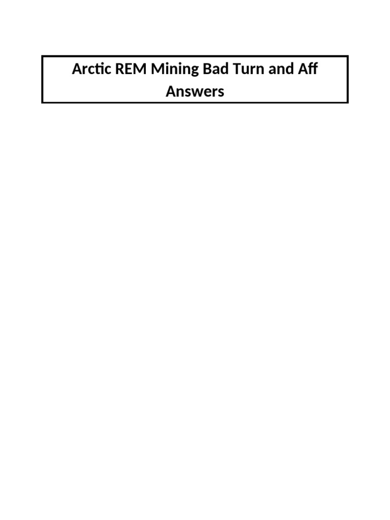 Arctic REM Mining Bad Turn and AFF Answers - Georgetown 2025 | PDF ...