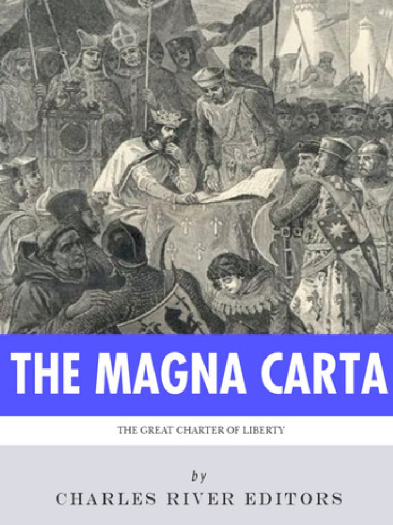 The Magna Carta: The Great Charter of Liberty | PDF