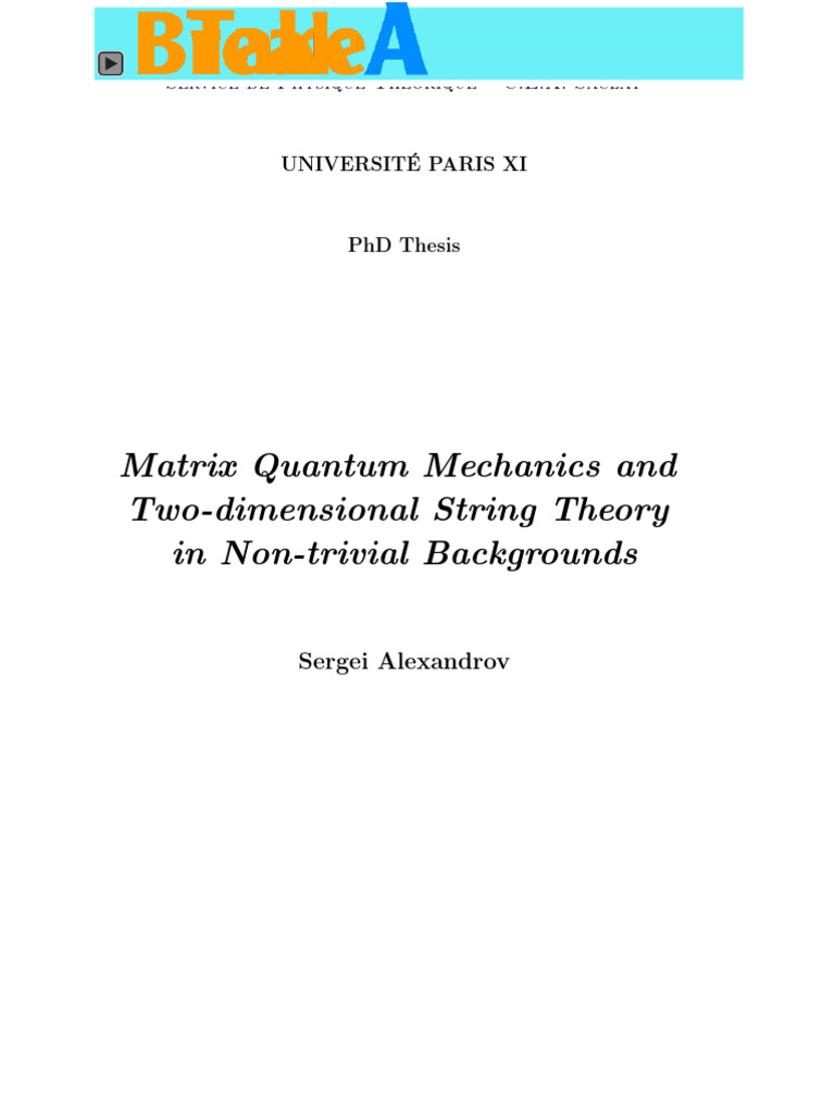 Matrix Quantum Mechanics and 2-D String Theory (Thesis) - S. Alexandrov | PDF | String Theory ...