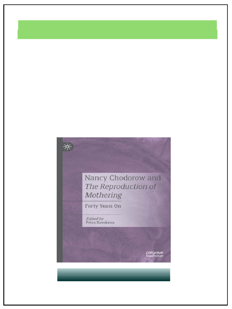 Nancy Chodorow and The Reproduction of Mothering: Forty Years On Petra ...