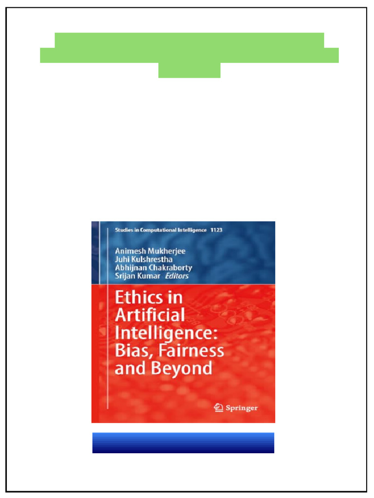 Ethics in Artificial Intelligence: Bias, Fairness and Beyond 1st ...