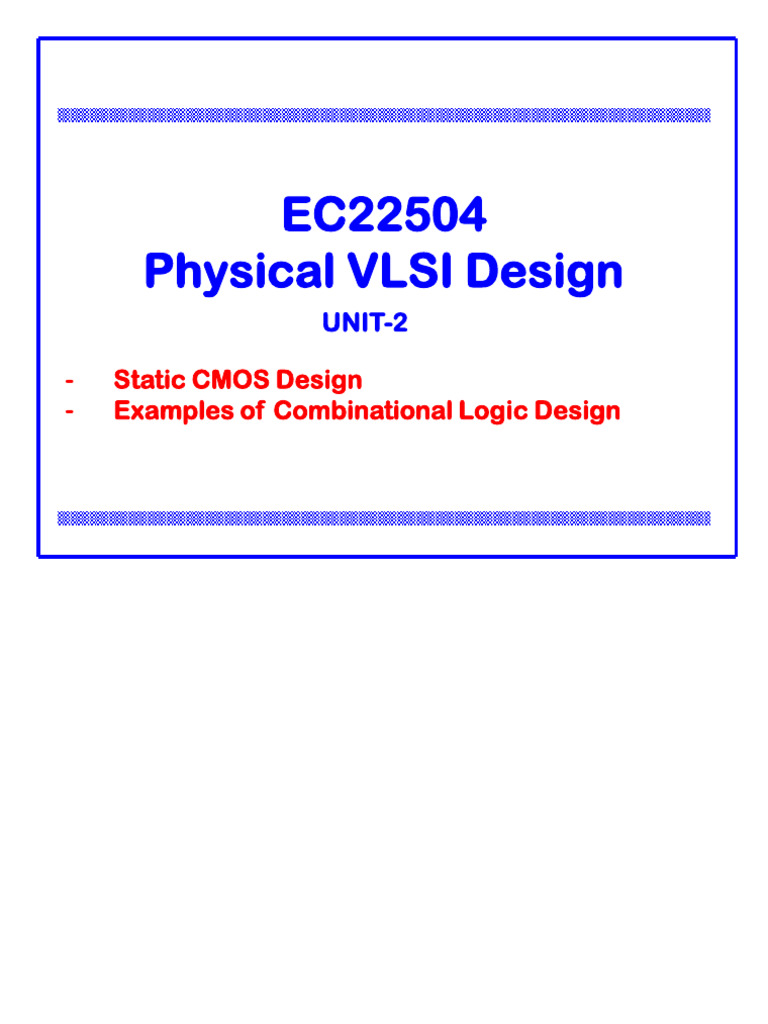 UNIT-2.1 Combinational Logic + Ratioed Logic + DCVSL Design | PDF ...