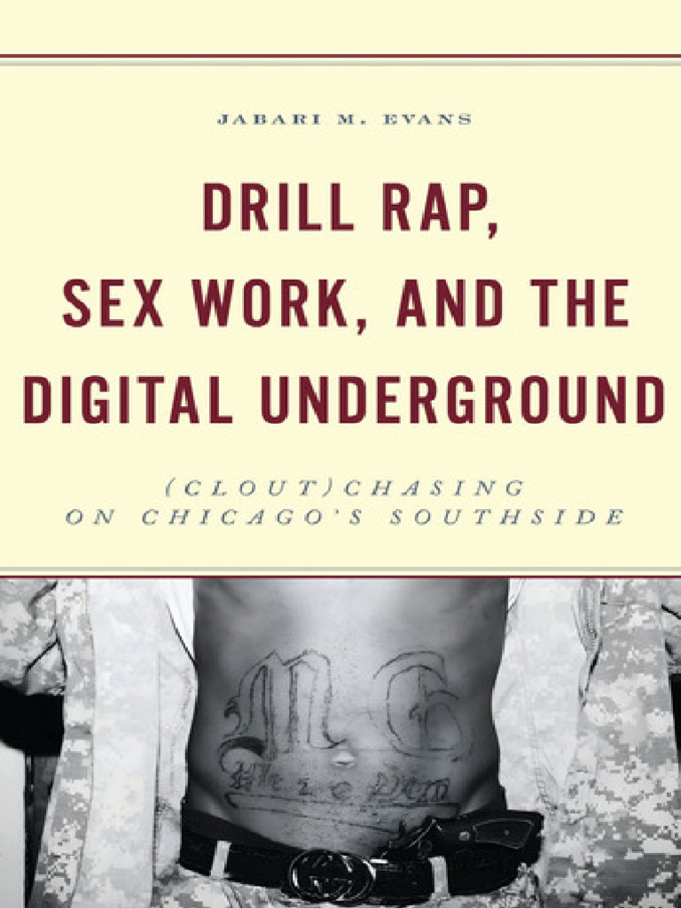 Drill Rap, Sex Work, and The Digital Underground: (Clout) Chasing On Chicago's Southside | PDF ...