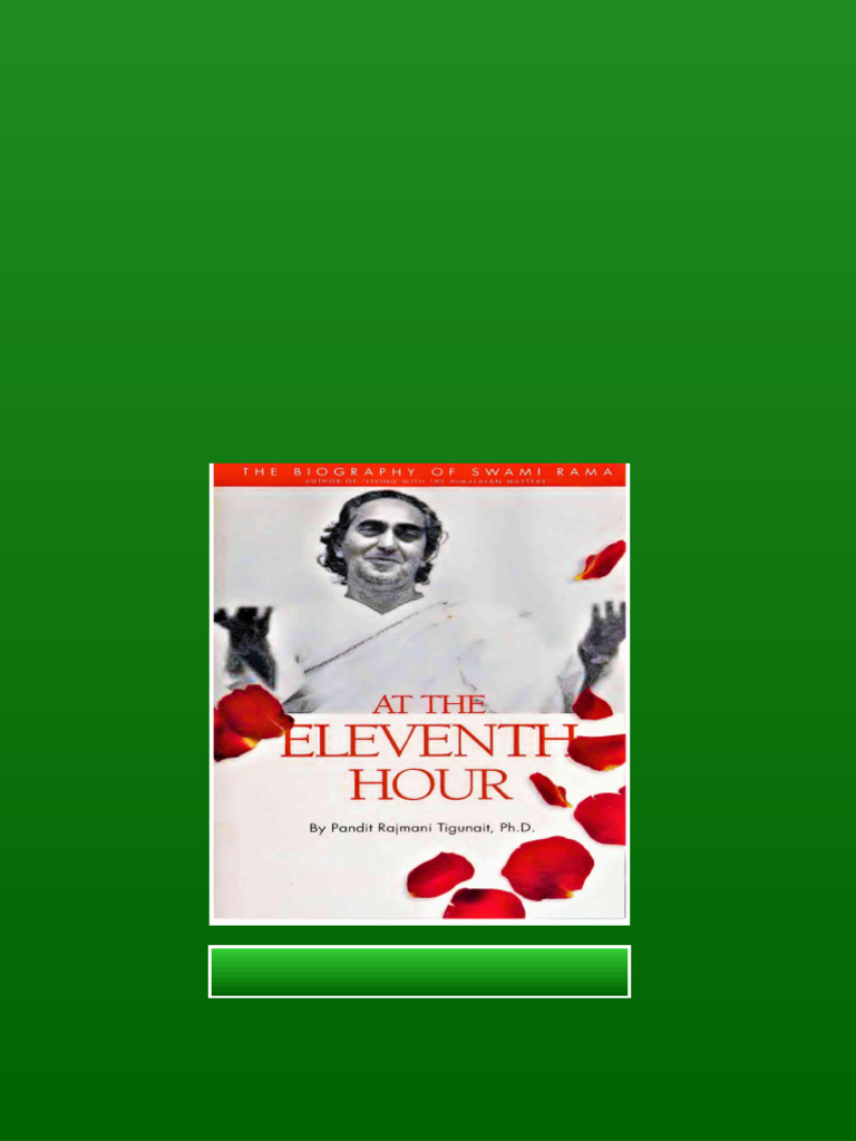 At The Eleventh Hour The Biography Of Swami Rama 2nd Edition Pandit ...