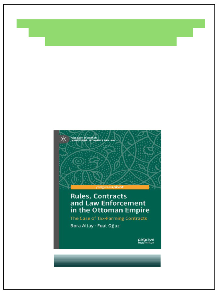 Rules, Contracts and Law Enforcement in The Ottoman Empire: The Case of ...