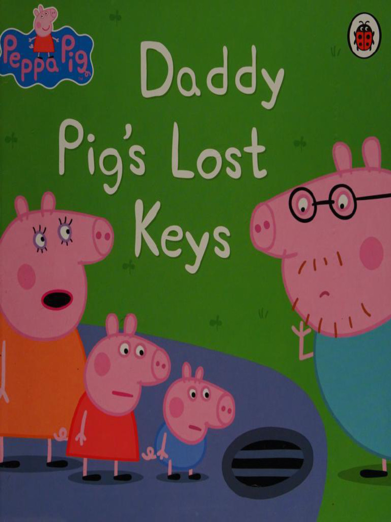 Read It Yourself-Level 1-Peppa Pig Daddy Pig's Lost Keys | PDF