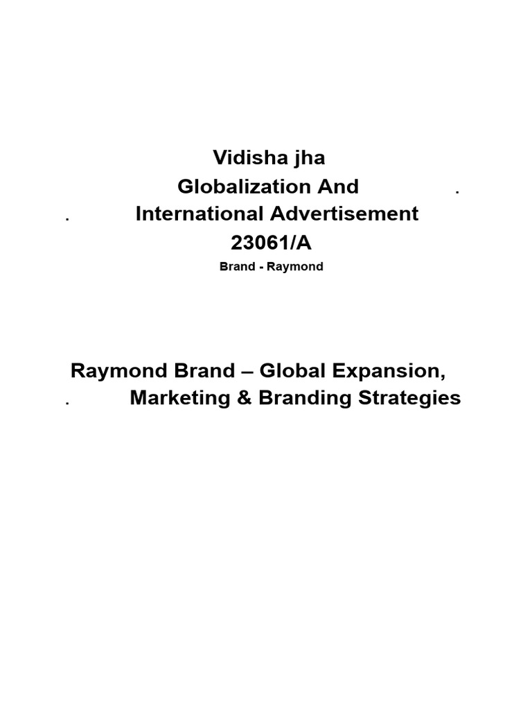 Raymond's Global Marketing Strategies | PDF | Advertising | Brand