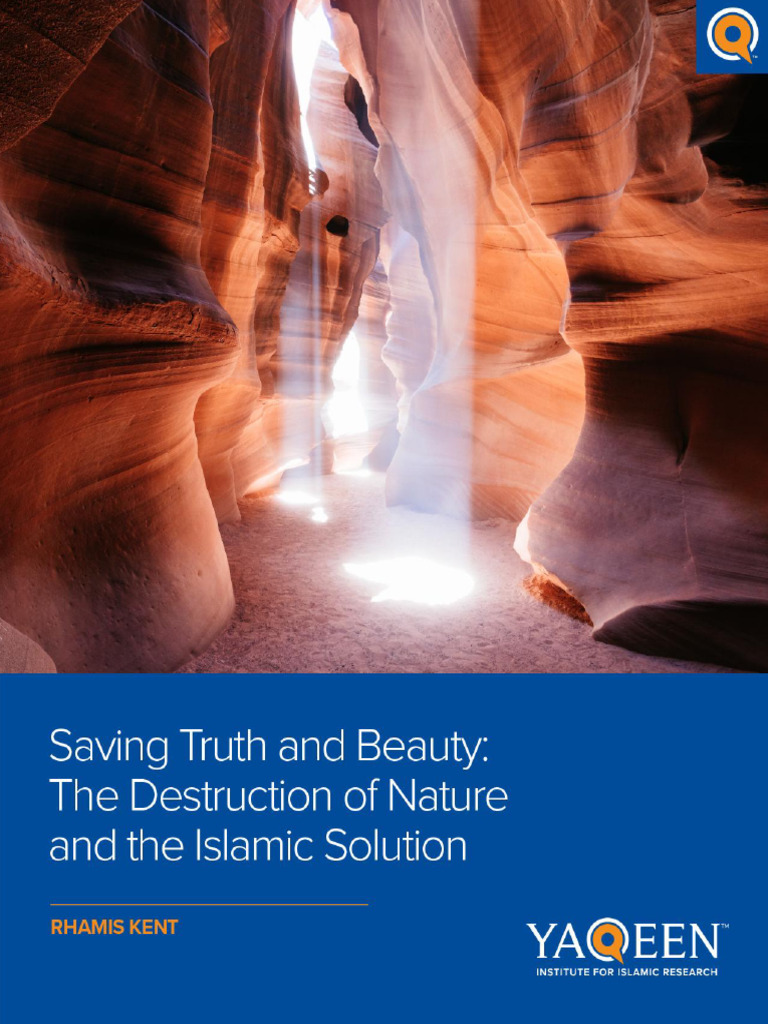 Saving Truth and Beauty-The Destruction of Nature and The Islamic ...