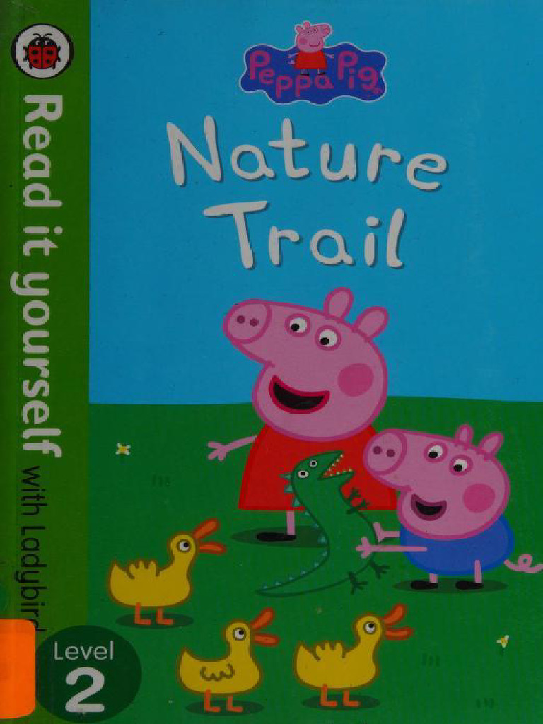 Read It Yourself-Level 2-Peppa Pig Nature Trail | PDF