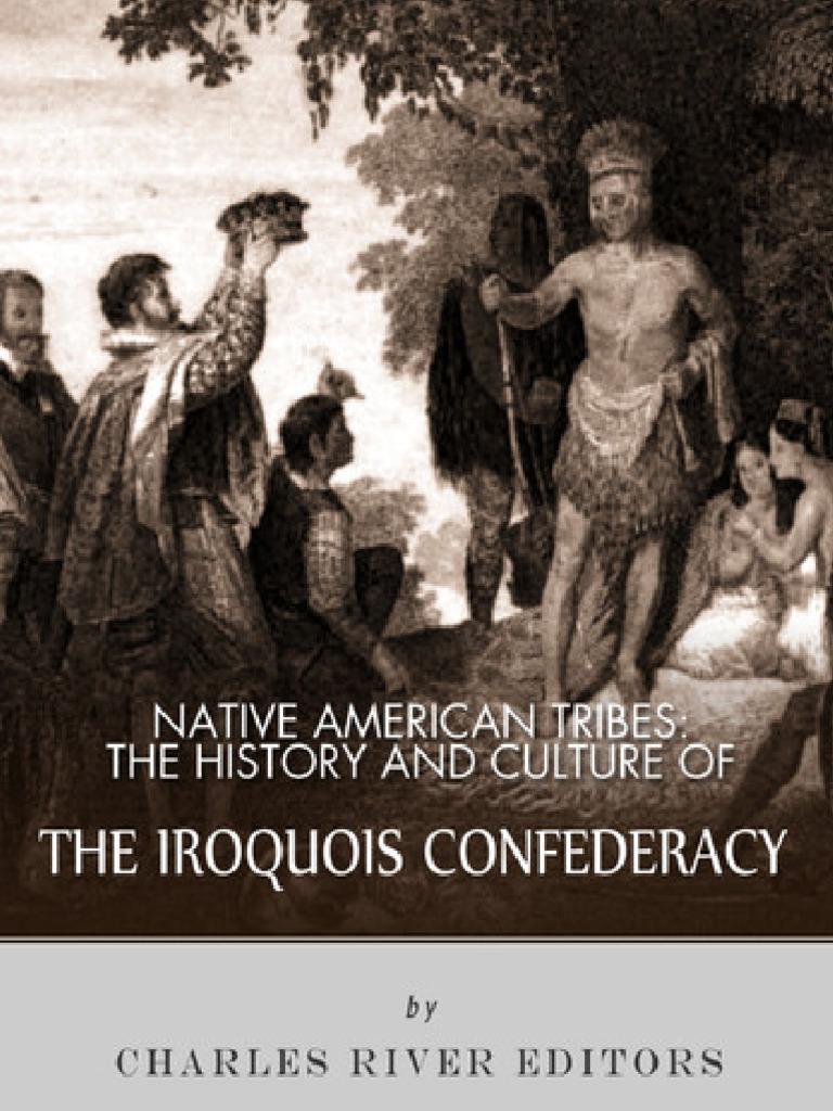 The History and Culture of The Iroquois Confederacy | PDF | Project ...