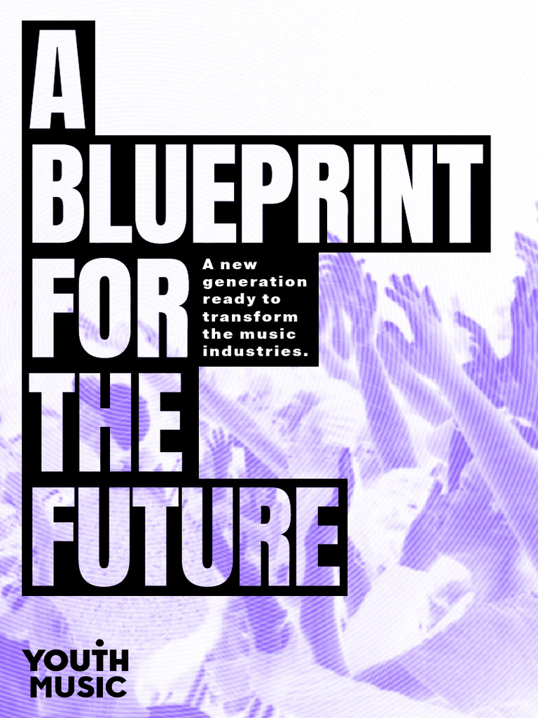 Youth Music Blueprint For The Future 02 | PDF