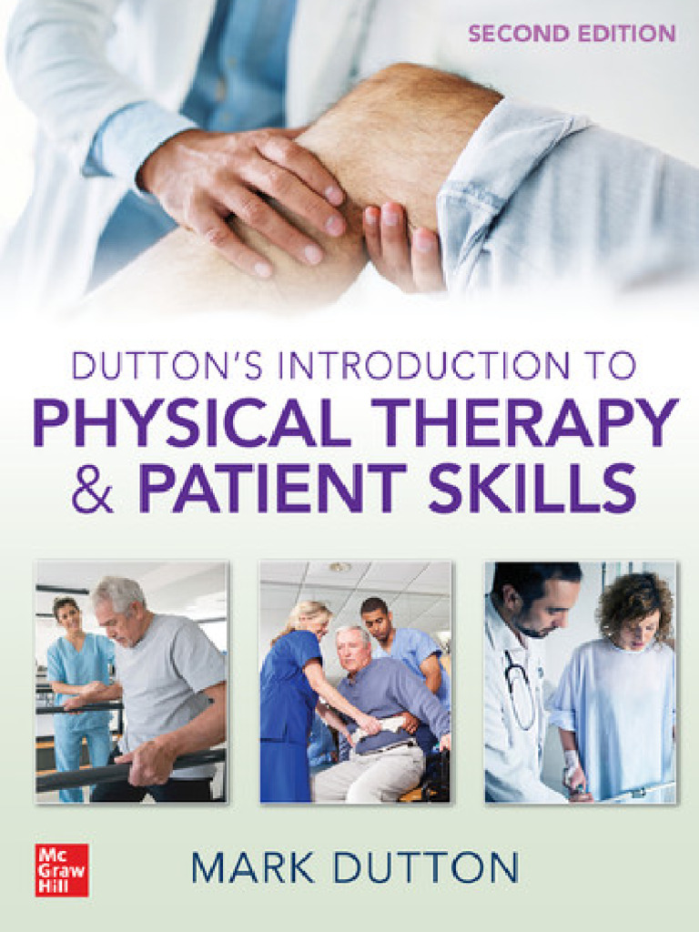 Dutton's Introduction To Physical Therapy and Patient Skills, Second ...