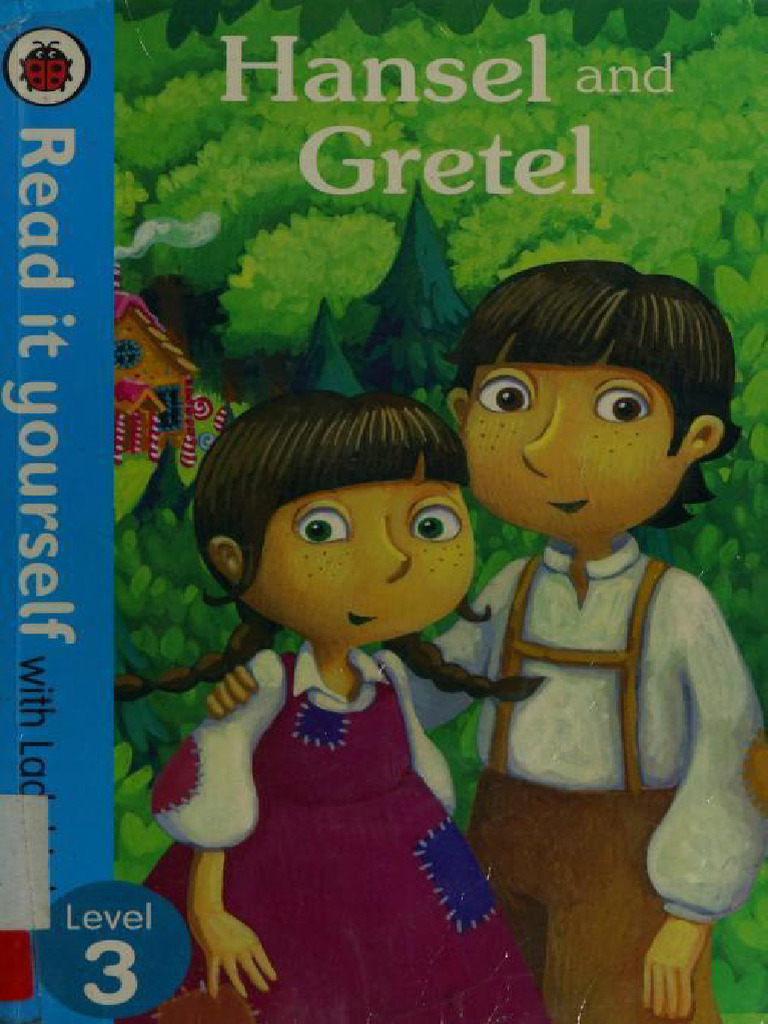 Read It Yourself-Level 3-Hansel and Gretel | PDF