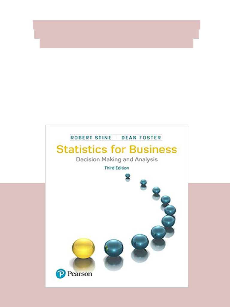Test Bank For Statistics For Business Decision Making and Analysis 3rd ...