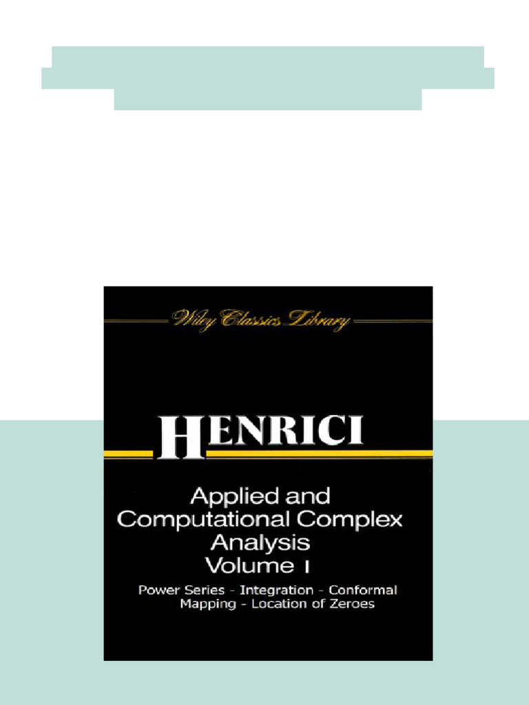 Applied and Computational Complex Analysis Vol 1 Power Series ...