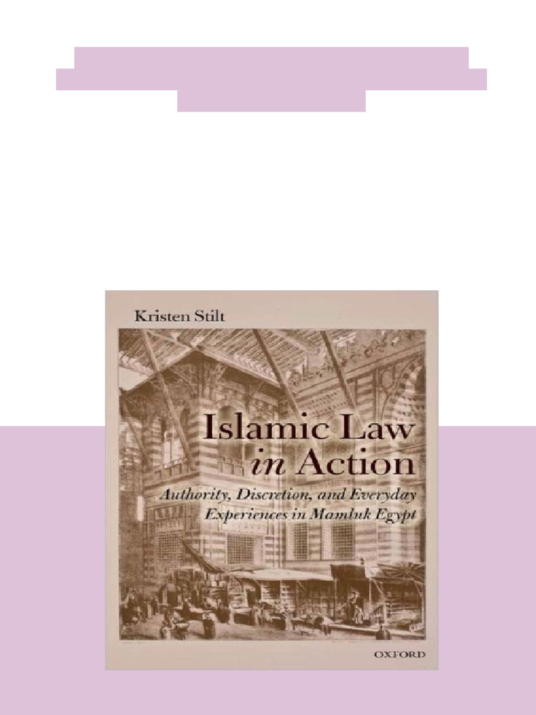 Islamic Law in Action Authority Discretion and Everyday Experiences in ...