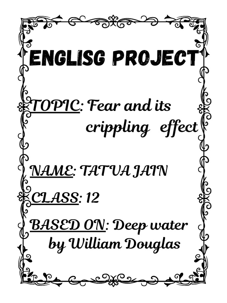 English Project Work Class 12 Topic Fear and Its Crippling Effect Based On Deep Water by William ...