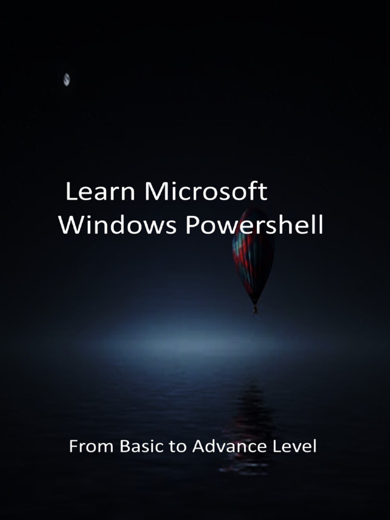 Learn Microsoft Windows Powershell - From Basic To Advance - Hubchonsur Publications - 2020 ...