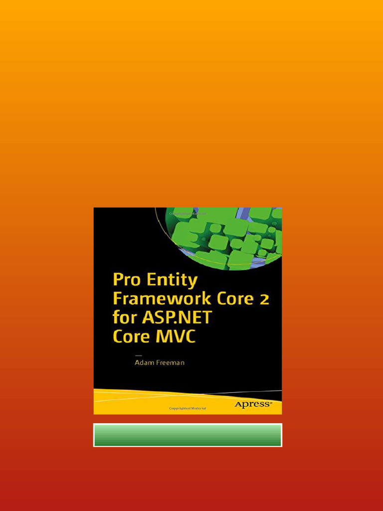 Pro Entity Framework Core 2 For Aspnet Core MVC 1st Ed Adam Freeman ...