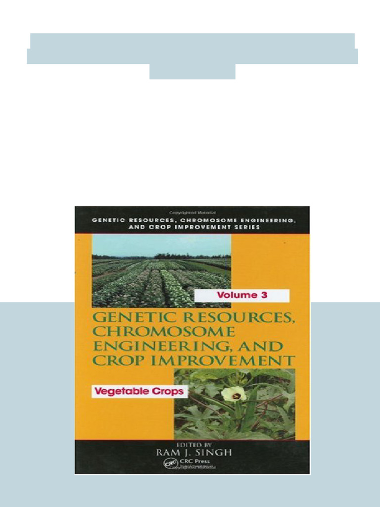 Genetic Resources Chromosome Engineering and Crop Improvement Vegetable ...
