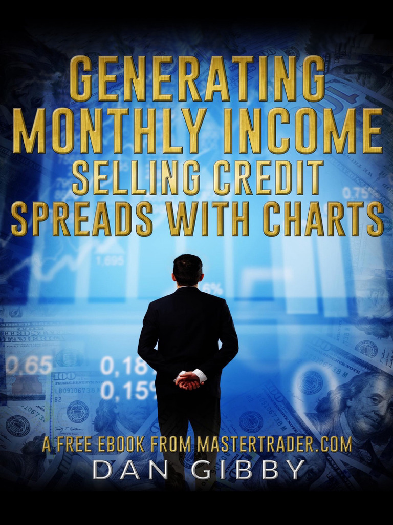Sell Credit Spreads With Charts For Monthly Income Final+180421 | PDF ...