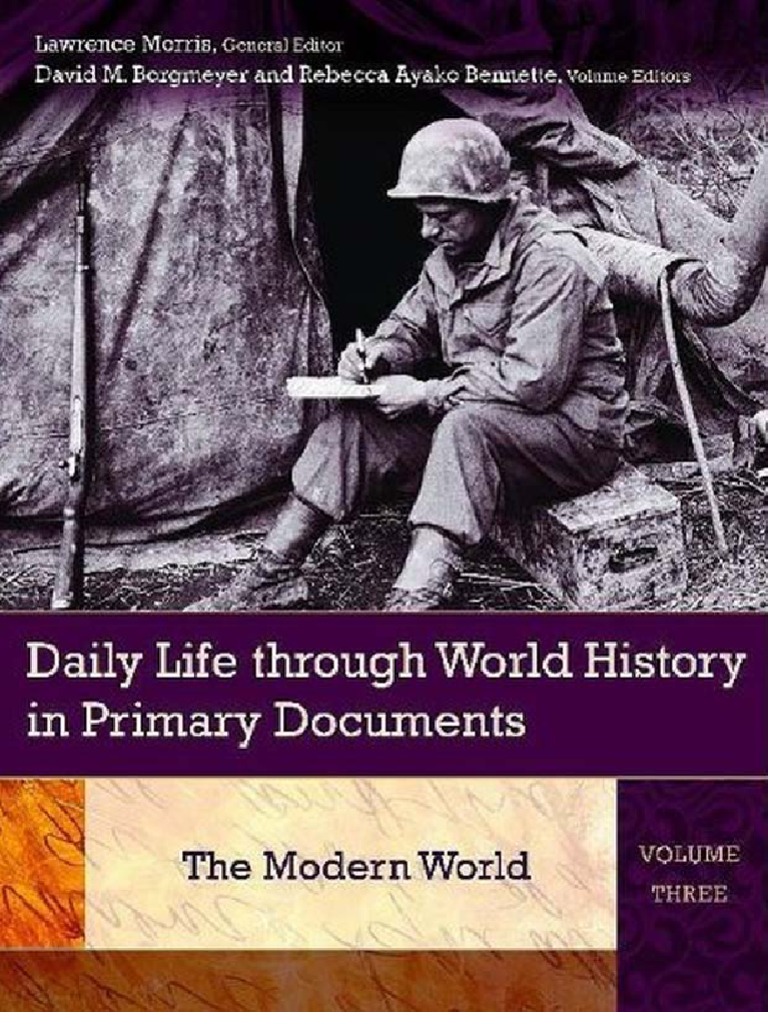 Daily Life Through World History in Primary Documents Volume 1, The ...