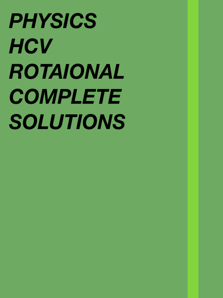 HCV Physics: Rotational Motion Solutions | PDF | Rotation | Angular ...