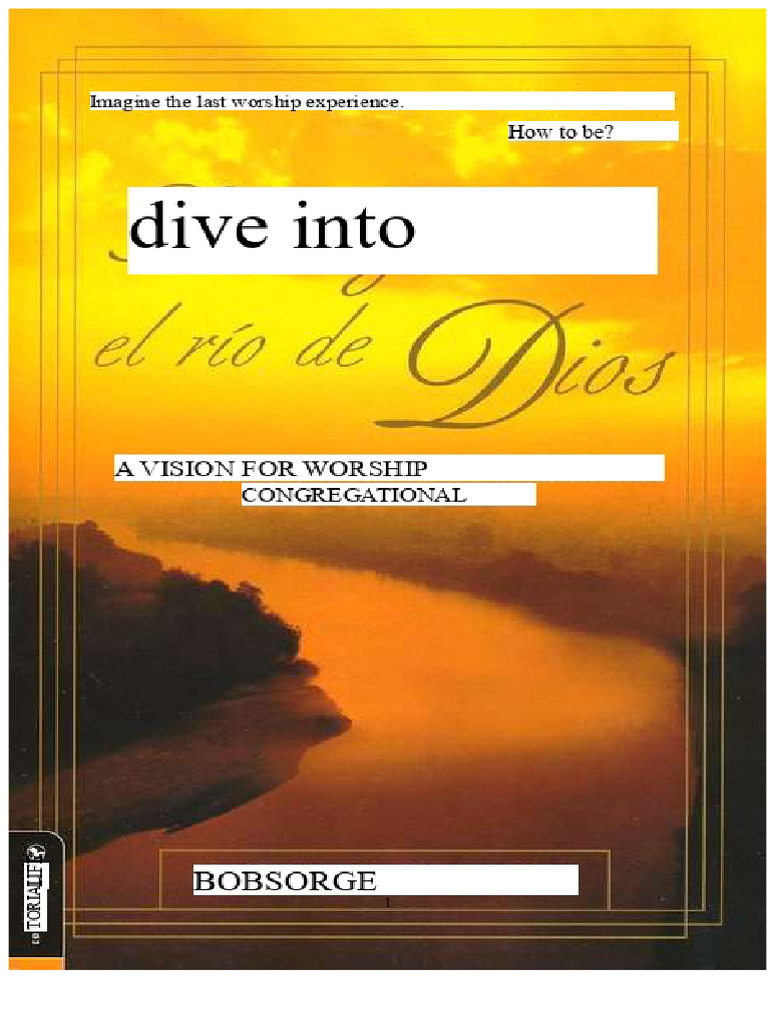 Submerge Me in The River of God - Bob Sorge | PDF | God | Worship
