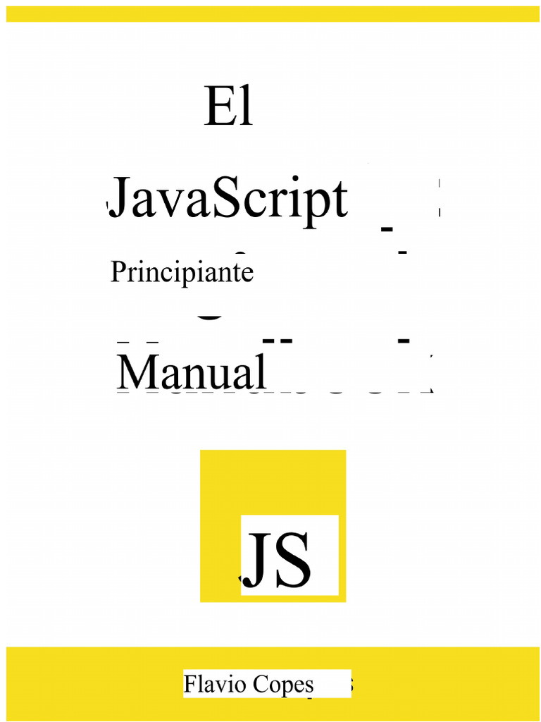 El Manual Del Principiante de JavaScript | PDF | Lenguaje de programación | Script Java