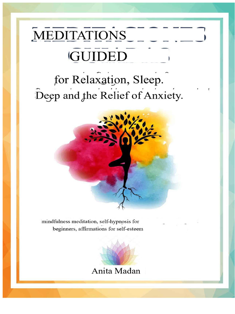 Guided Meditations For The Re - Anita Madan PDF | PDF | Meditation | Relaxation (Psychology)