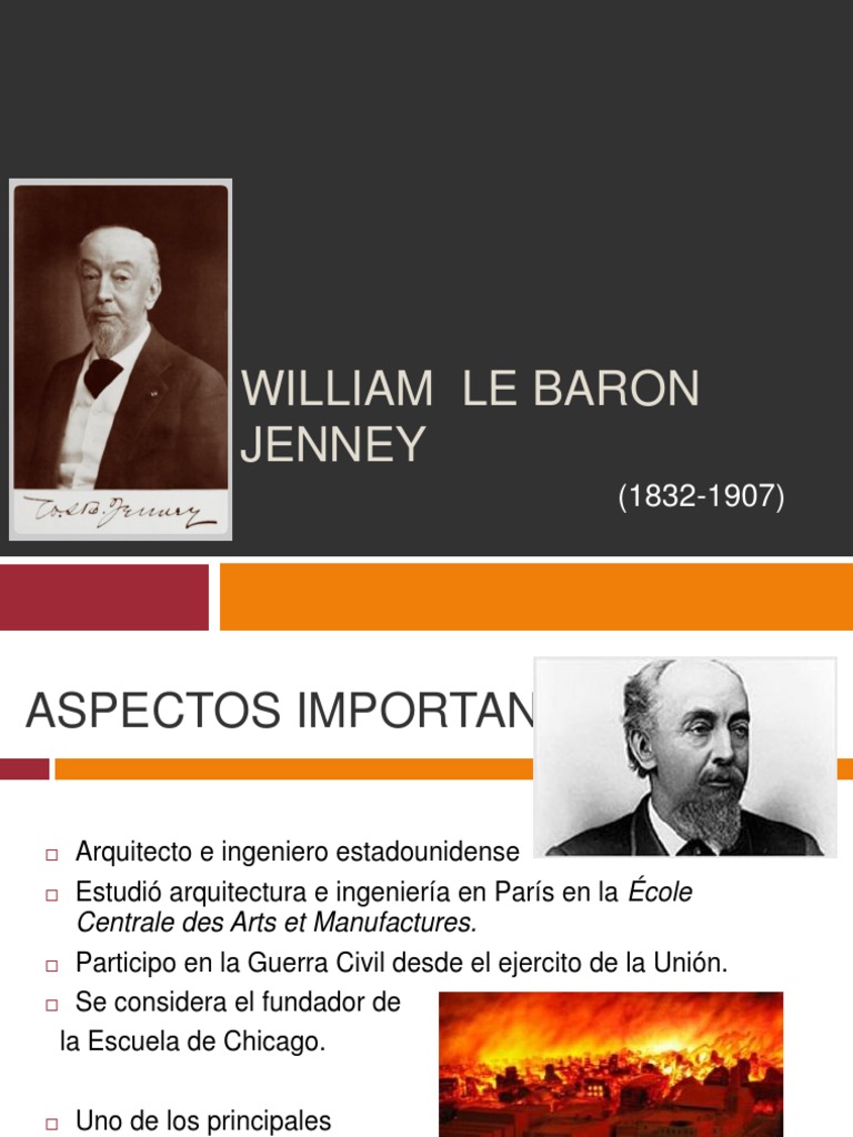 Exposición Historia - WILLIAM LE BARON JENNEY | PDF | Ingeniería de ...
