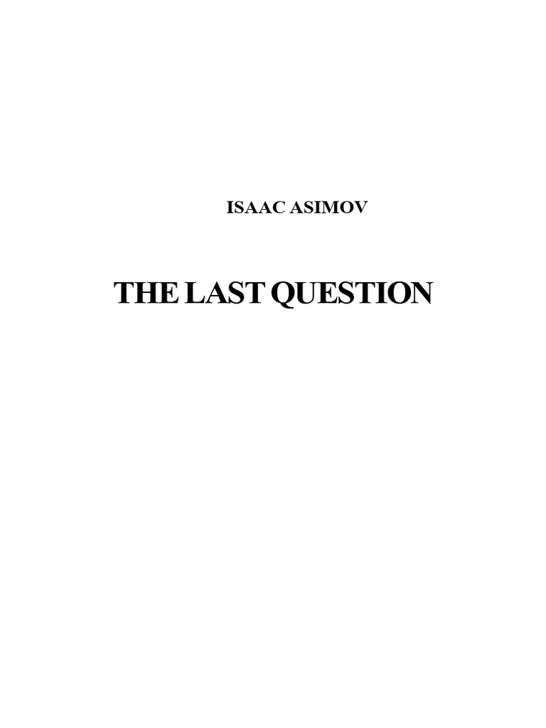 Asimov's "The Last Question" Overview | PDF | Physical Sciences | Astronomy