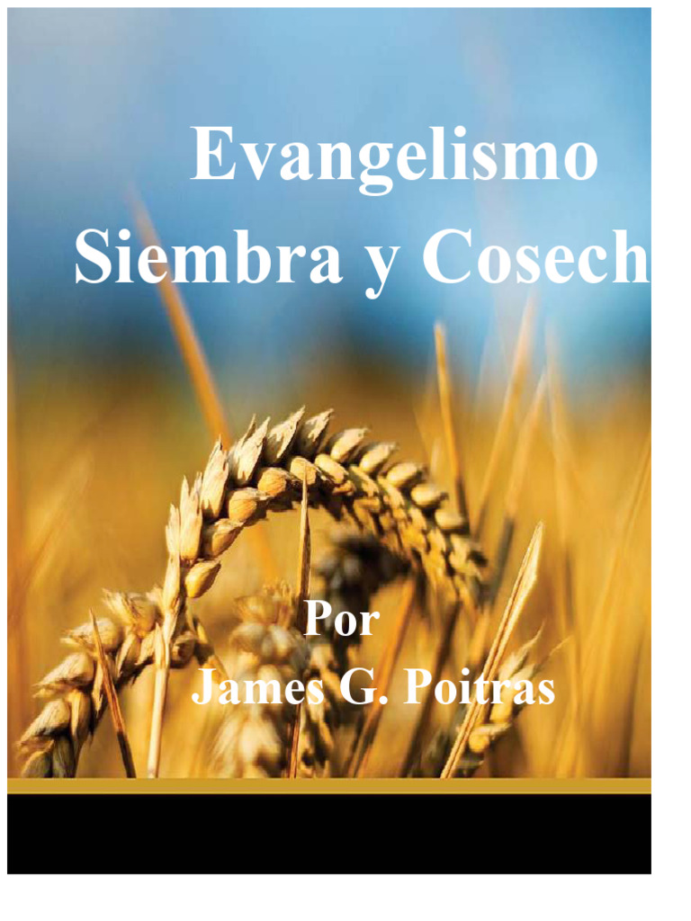 Evangelismo Sembrar Y Cosechar Pdf Siembra Agricultura