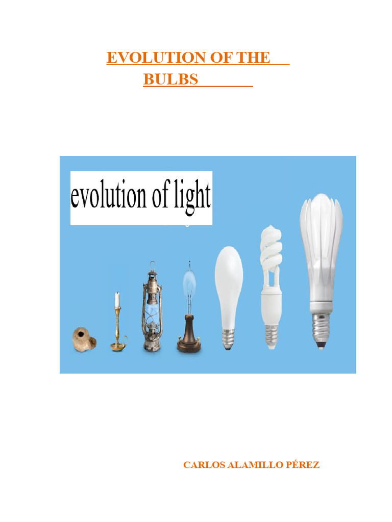 Evolution of Light Bulbs | PDF | Incandescent Light Bulb | Thomas Edison