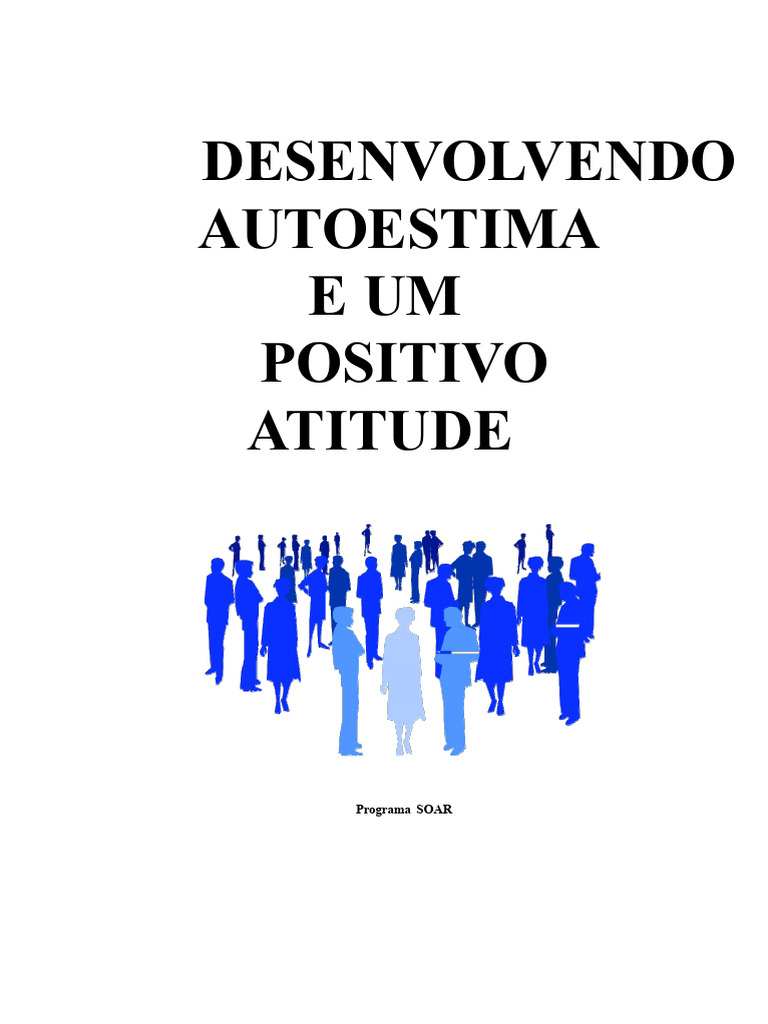Desenvolvendo Autoestima E Atitude Positiva Pdf Autoestima Pensamento