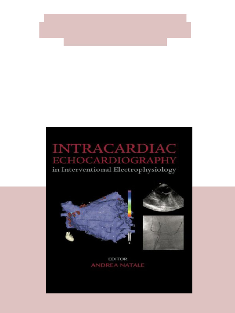 Intracardiac Echocardiography in Interventional Electrophysiology ...