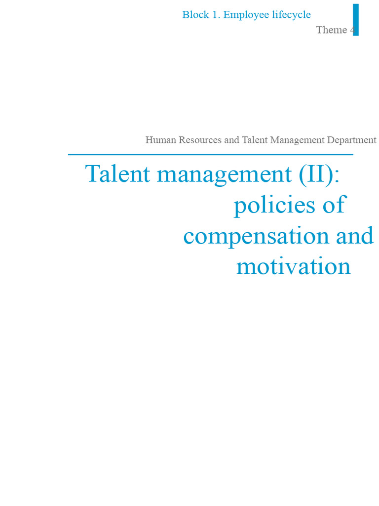 Topic 4. Talent Management (II) Compensation and Motivation Policies ...