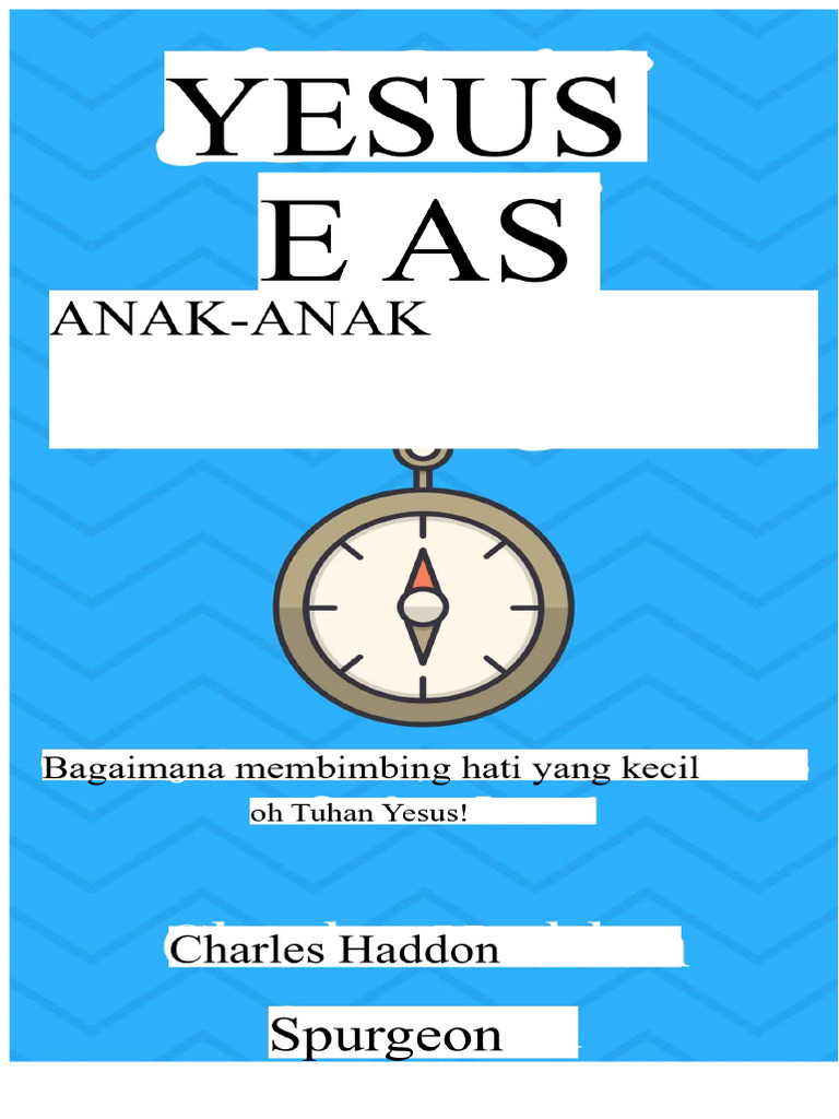 JESUS DAN ANAK-ANAK: Bagaimana Mencapai - Charles Spurgeon PDF | PDF