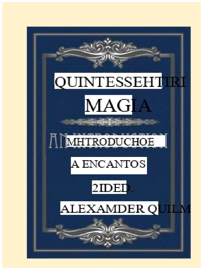 Quintessential Magic: Una Introducción A Los Encantamientos 2 Edición ...