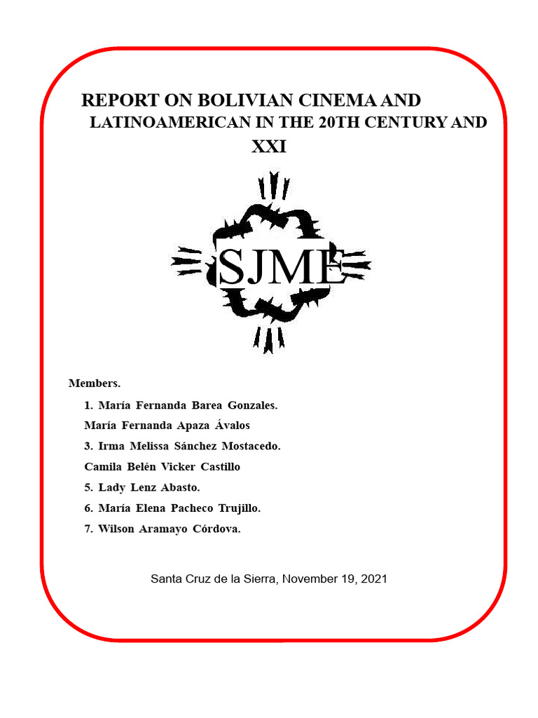 Report On Bolivian and Latin American Cinema in The 20th and 21st ...