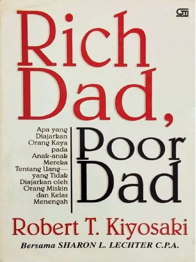 Rich Dad, Poor Dad - Apa Yang Diajarkan Orang Kaya Pada - Robert T ...