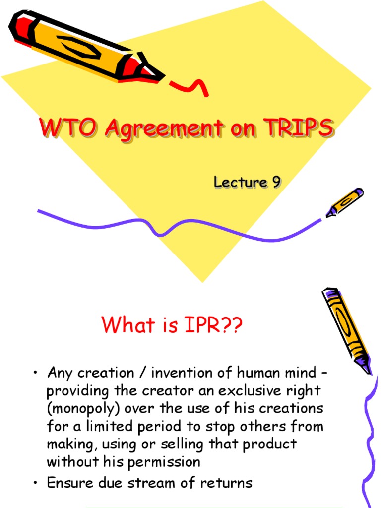 Wto - Lecture 9 - Trips | PDF | Trips Agreement | Intellectual Property