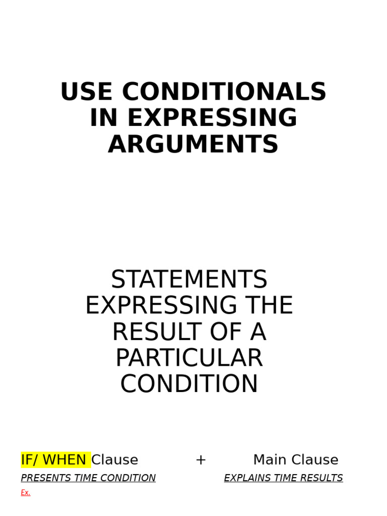 Use Conditionals in Expressing Arguments | PDF | Clause | Verb