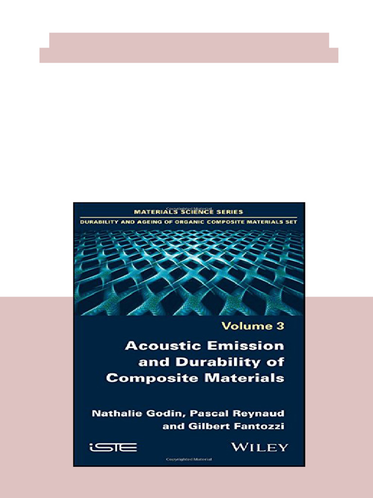 Acoustic Emission and Durability of Composite Materials 1st Edition Nathalie Godin Online PDF ...