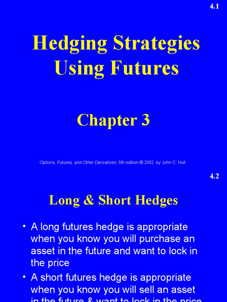 Hedging Strategies Using Futures: Options, Futures, and Other ...