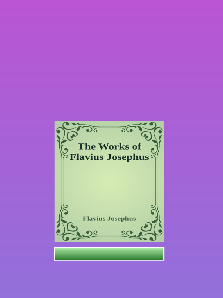 The Works Of Flavius Josephus Flavius Josephus pdf version | PDF