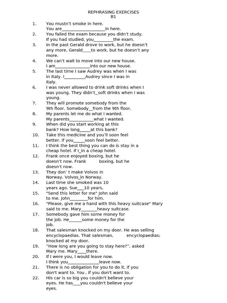 Rephrasing Exercises b1 Pet Key Word Transformation | PDF