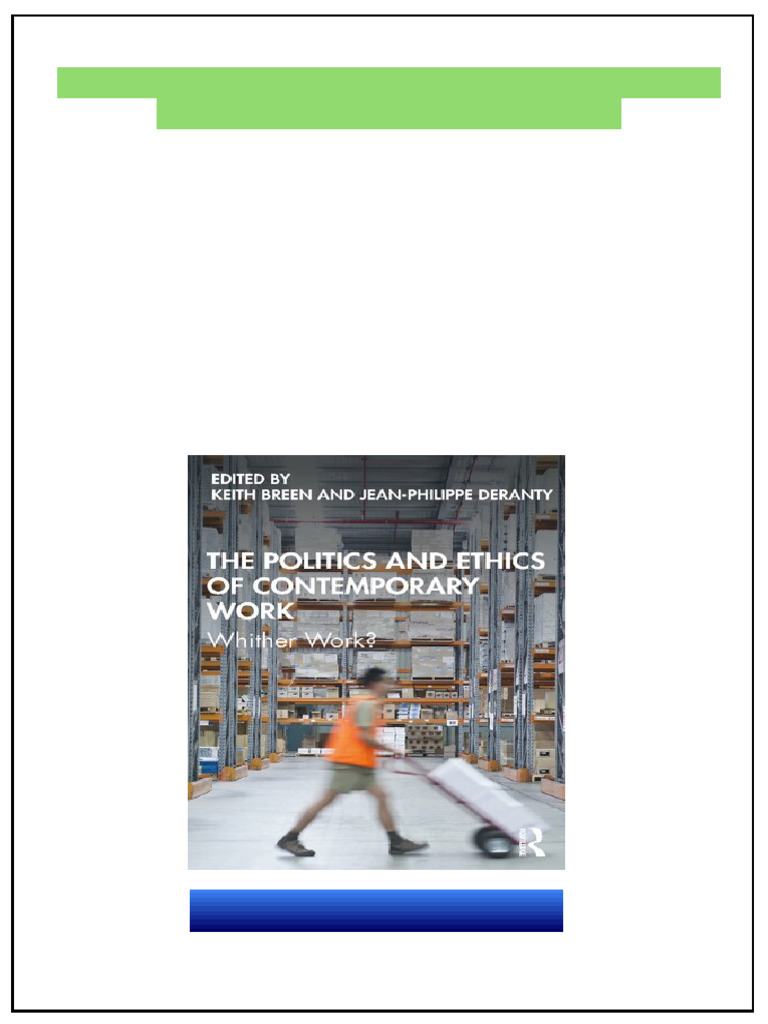The Politics and Ethics of Contemporary Work Whither Work 1st Edition ...
